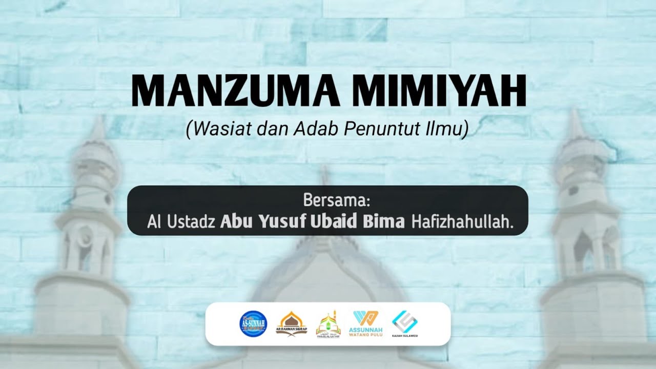 "Manzumah Mimiyah(Wasiat & Adab Penuntut Ilmu)"# Ustadz Abu Yusuf Ubaid ...