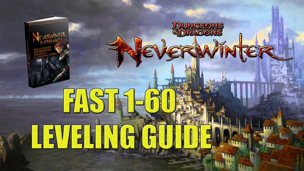 Neverwinter - Fastest Powerleveling Guide - Lvl 1-60 - YouTube