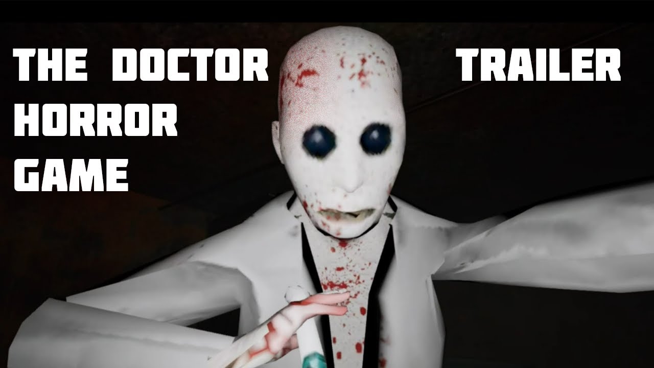 The Doctor Horror Game trailer || Android - YouTube