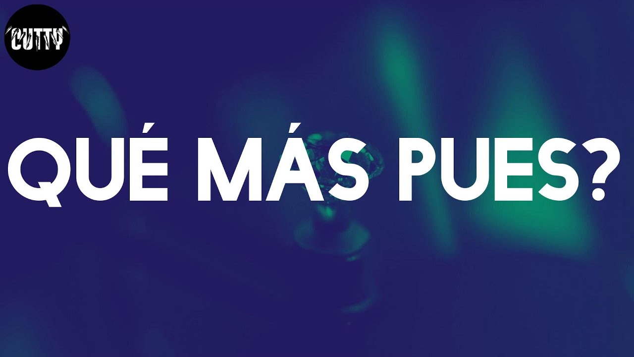 J Balvin - Qué Más Pues? (Letra/Lyrics) - YouTube