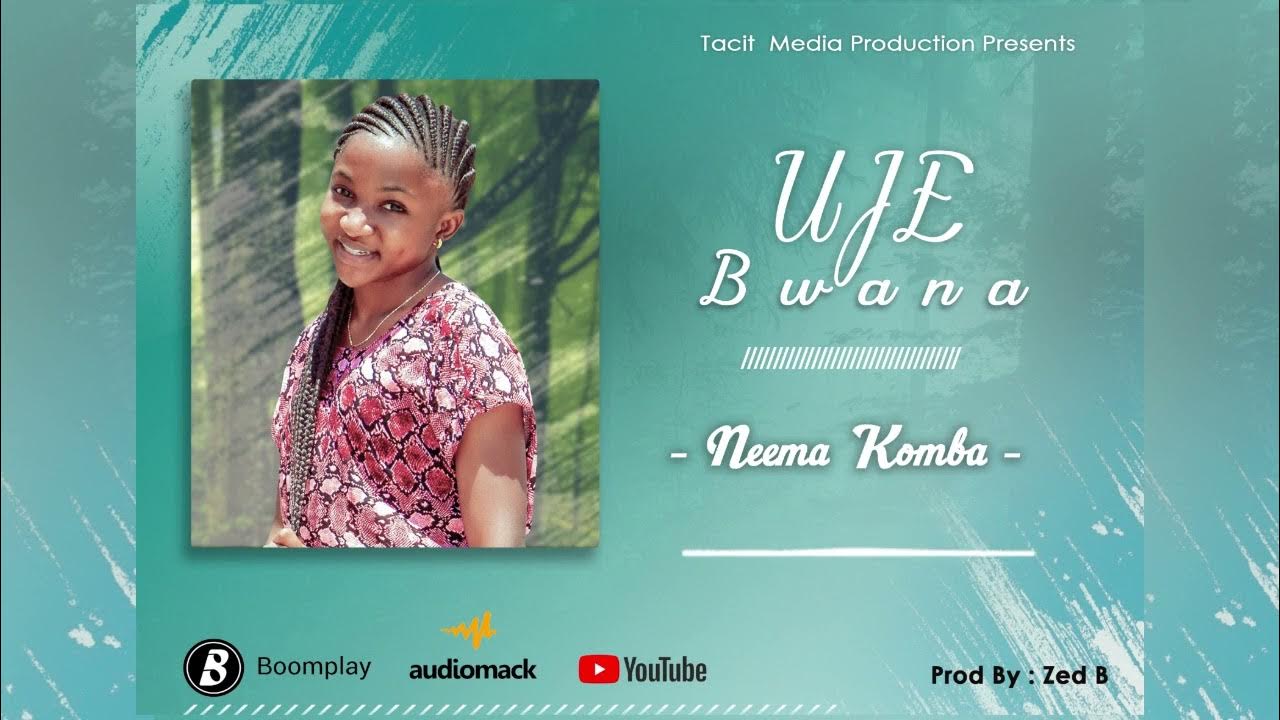 NEEMA KOMBA _ UJE BWANA (Official Audio) - YouTube