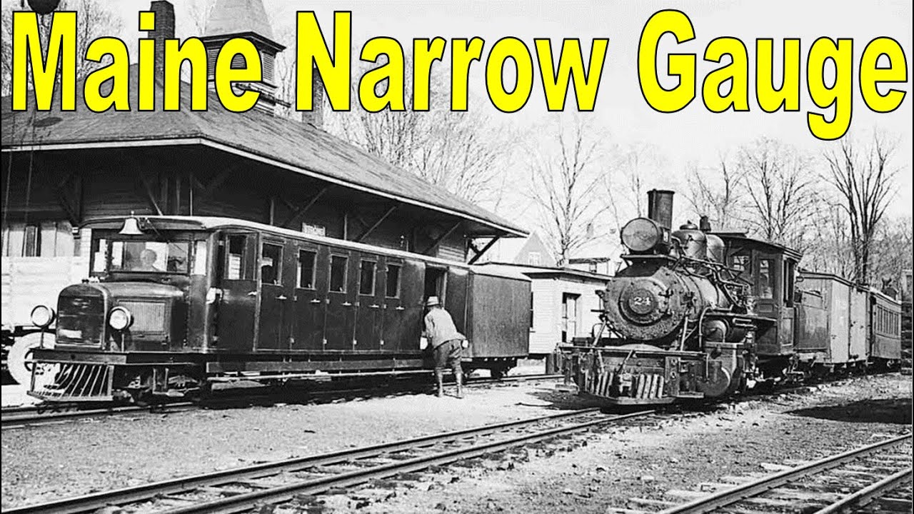 Narrow Gauge Railways of Maine | The Two Foot Empire | Railway History ...