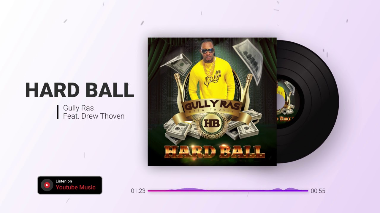 Gully Ras Feat. Drew Thoven - Hard Ball - YouTube