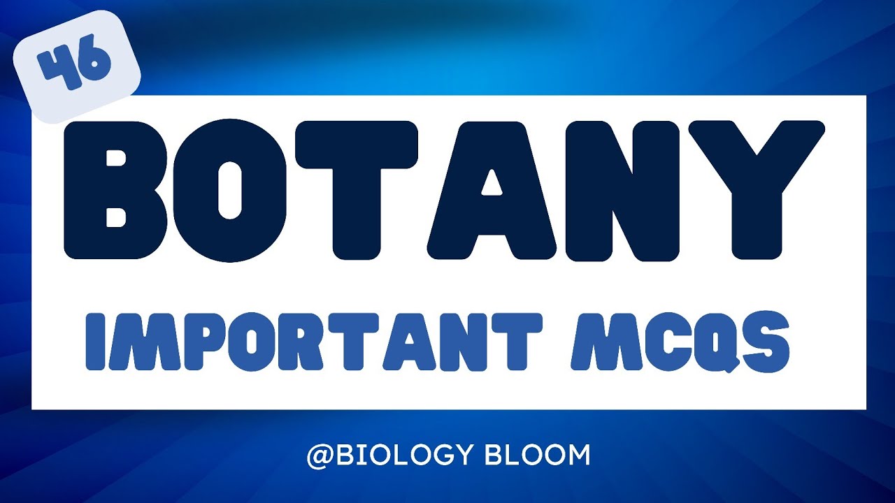 Important Botany MCQs Solved | #botanymcqs #biologybloom - YouTube