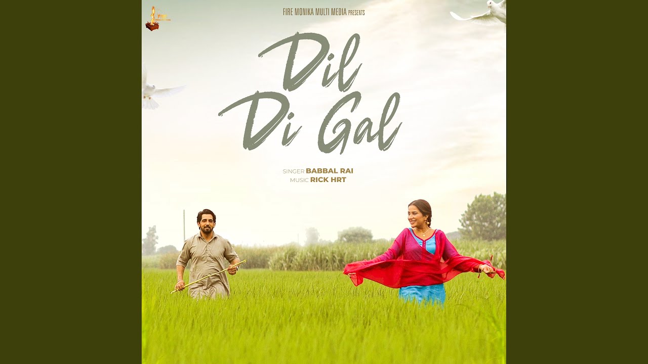 Dil Di Gal - YouTube