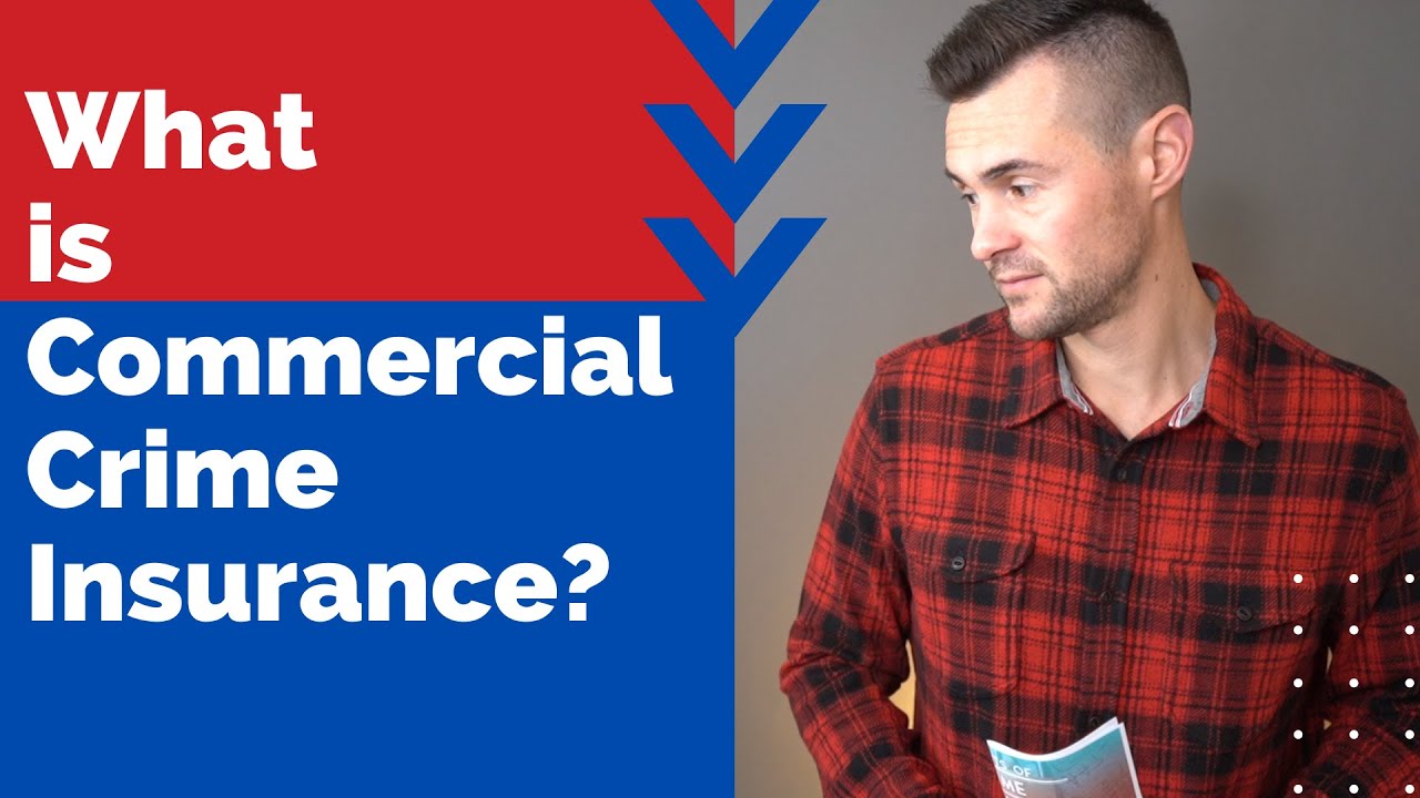 What is Commercial Crime Insurance? - YouTube
