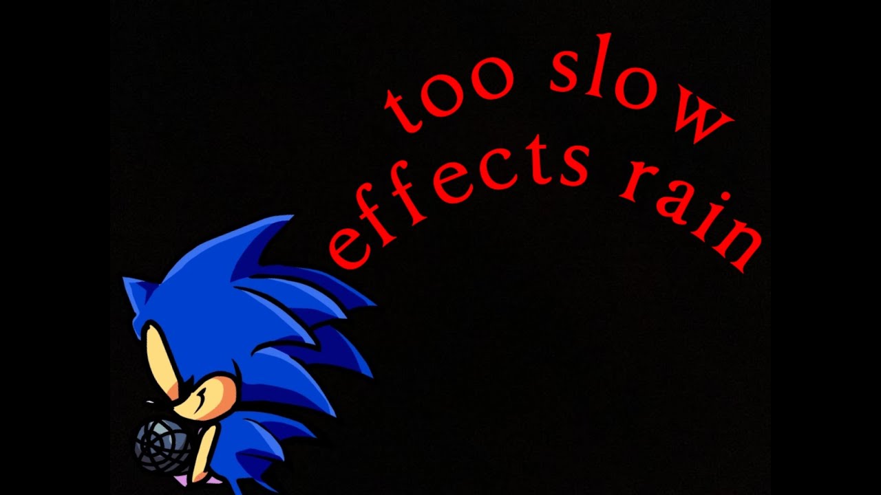 Too slow effects rain - YouTube