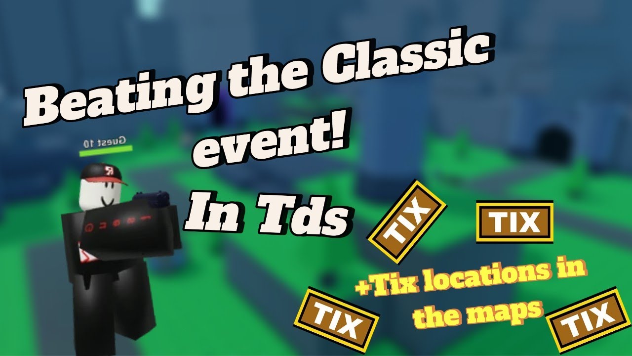 Beating the classic event in tower defense simulator! | Tds | Roblox ...