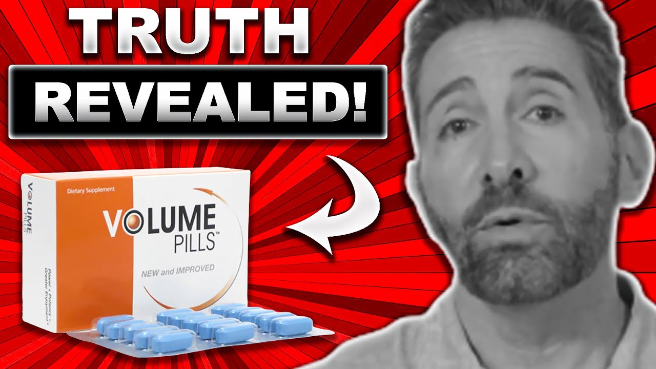 Volume Pills Review (Beware!) How do Volume Pills Actually Work? - YouTube