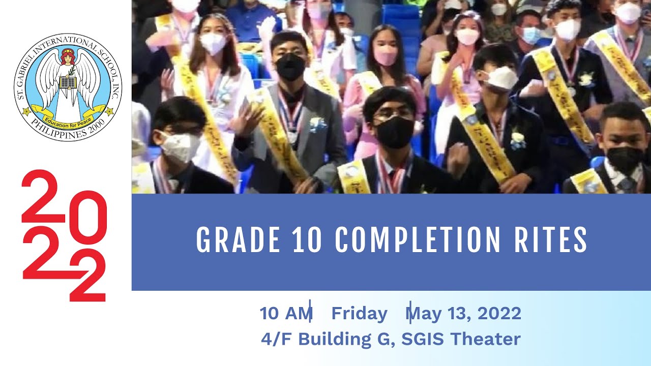 SGIS - Grade 10 Completion Rites (S.Y. 2021-2022) - YouTube