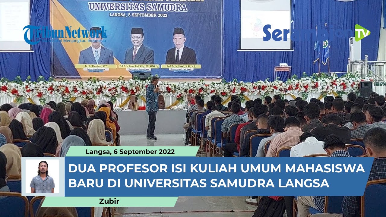 Dua Profesor USK Isi Kuliah Umum Mahasiswa Baru Universitas Samudra ...