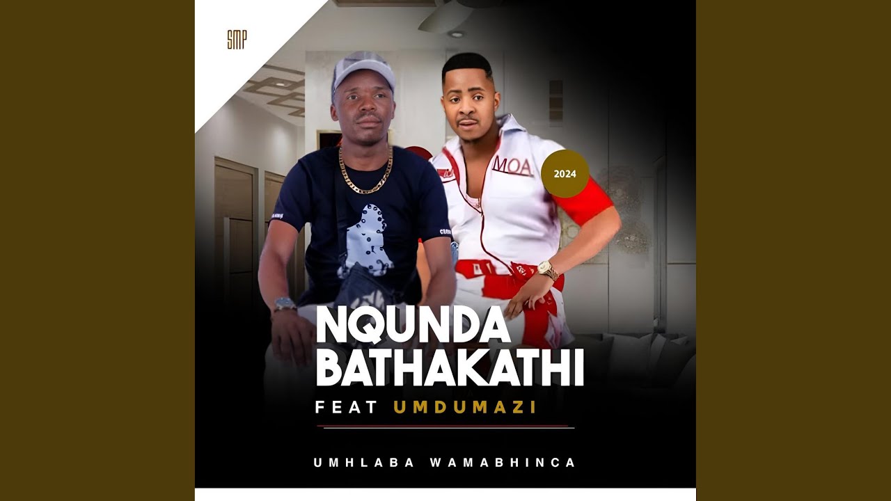 UMHLABA WAMABHINCA (feat. UMDUMAZI) - YouTube