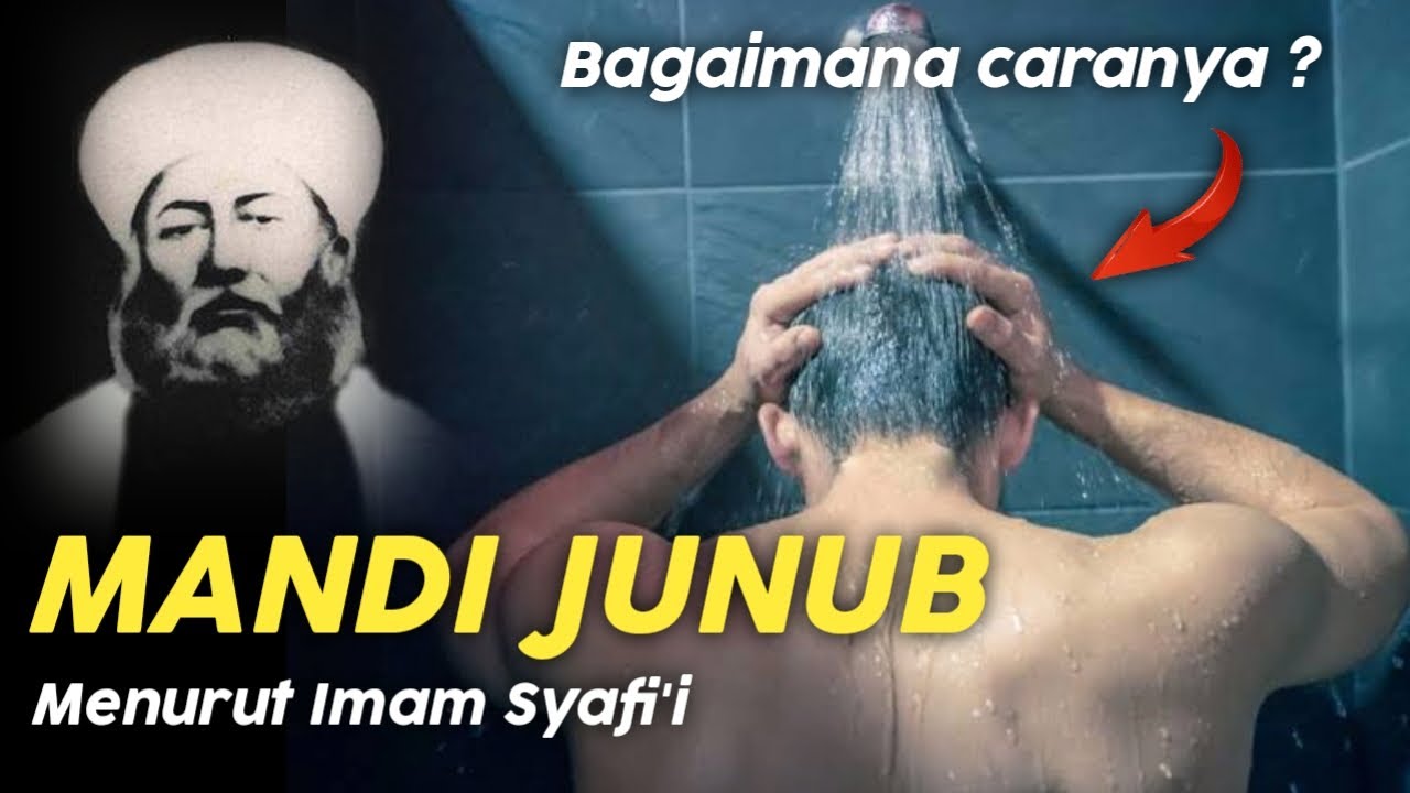 TATA CARA MANDI JUNUB BESERTA NIATNYA MENURUT MADZHAB SYAIFI'I - YouTube