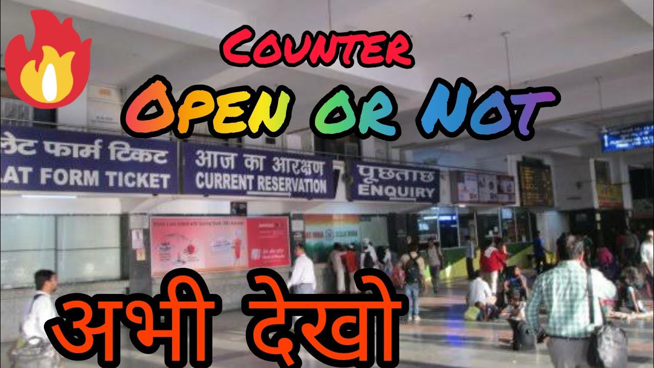 Railway Counter is open or close|Ticket Counter is open or not ...