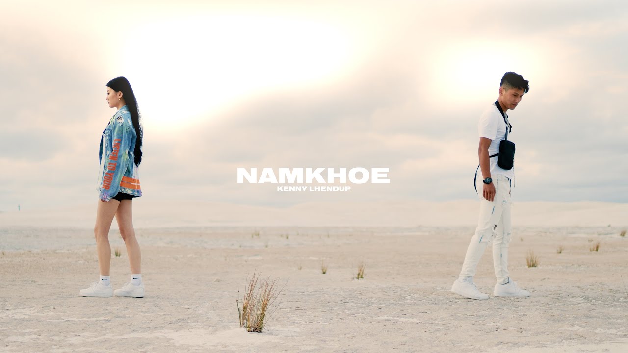 NAMKHOE - KENNY LHENDUP | Official Music Video | Featuring Yuzzin Chuki ...