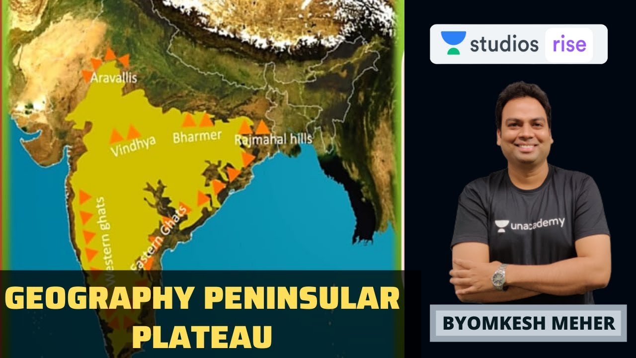 Geography Peninsular Plateau | Indian Geography Summary | UPSC CSE 2020 ...