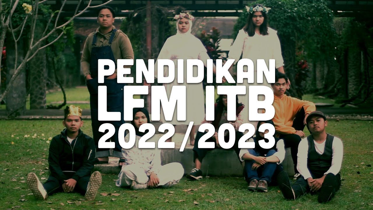 Pendidikan LFM ITB 2022/2023 - YouTube