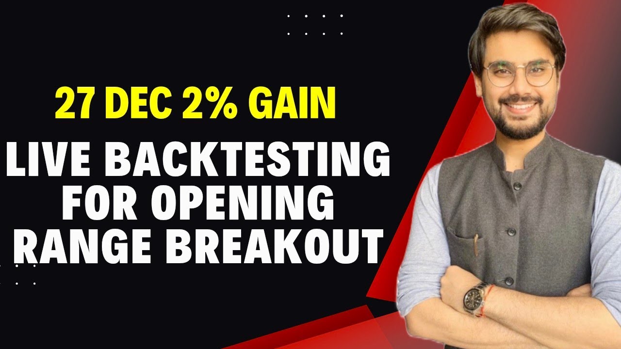 27 December 2022 Live 2% Profit | Live Backtesting For Opening Range ...