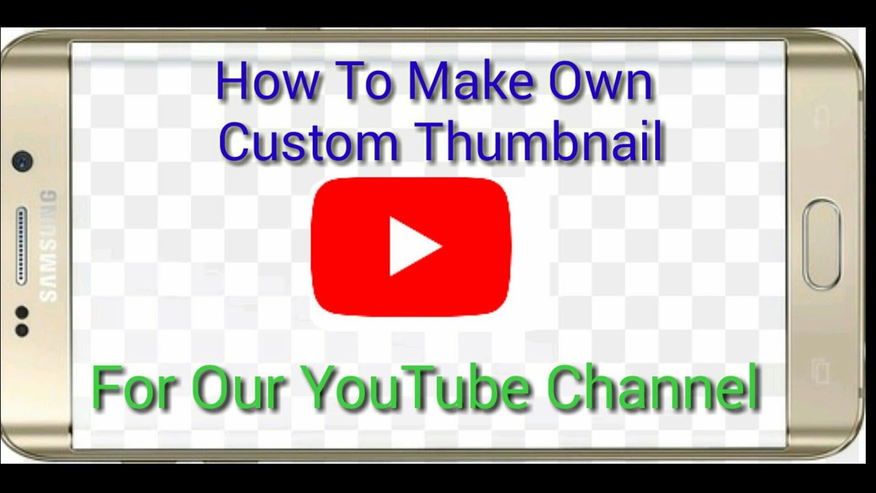 How to make own custom Thumbnail - YouTube
