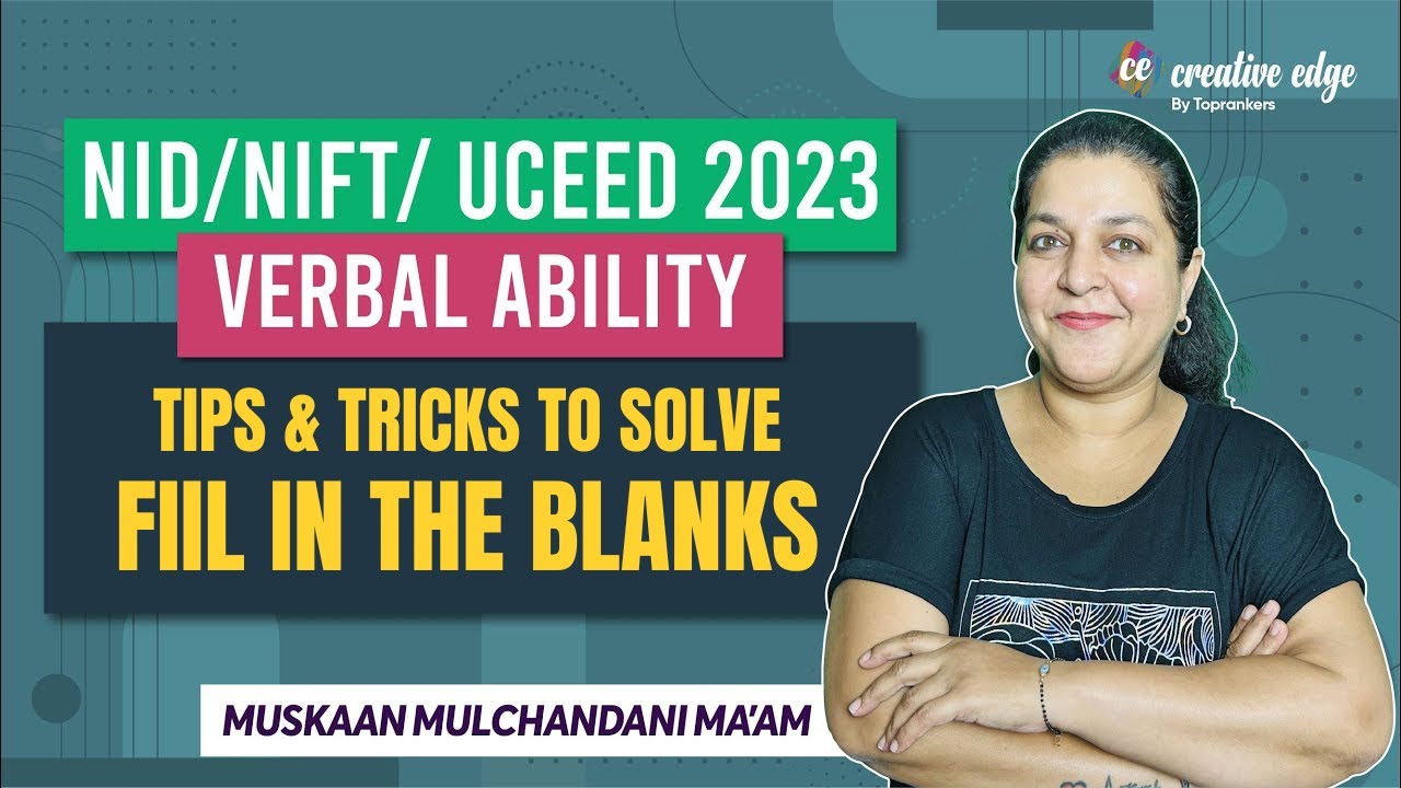 Verbal Ability for NID/NIFT/UCEED 2023 Exam | Fill In The Blanks Tips | Design 2023 Exam ...