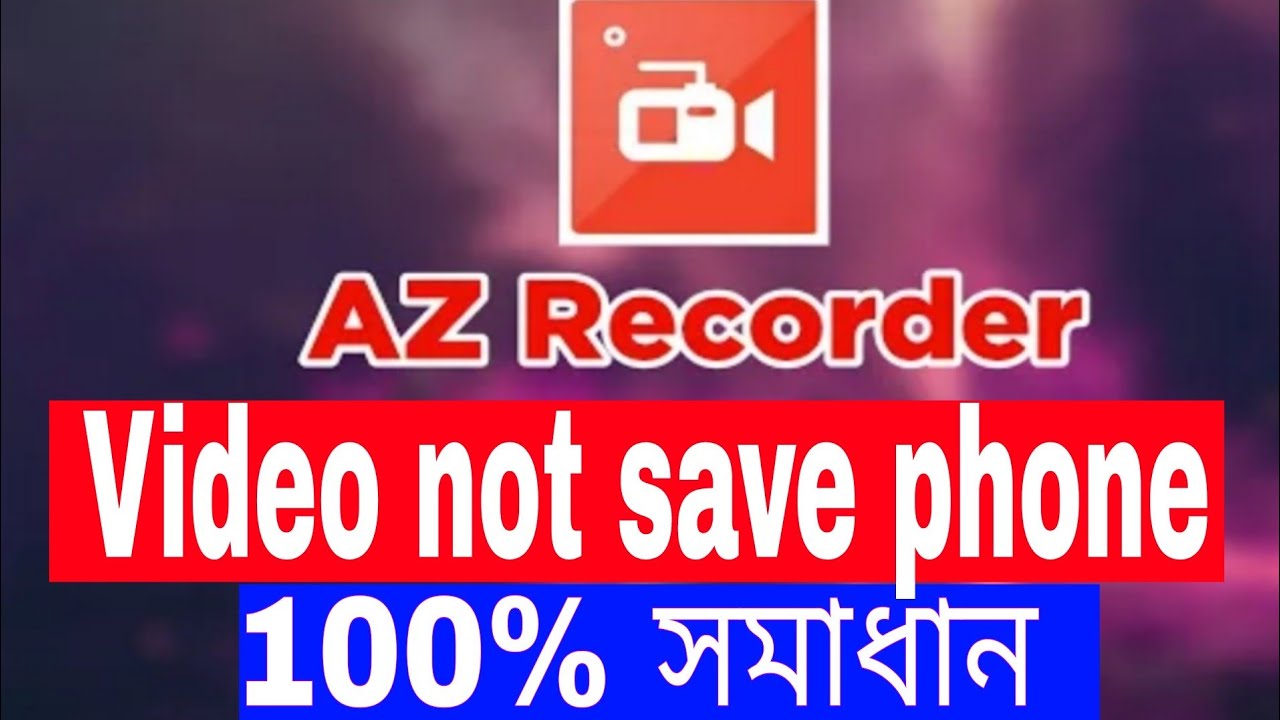How i A-Z screen recorder videos save in my phone AZ Screen Recorder ...