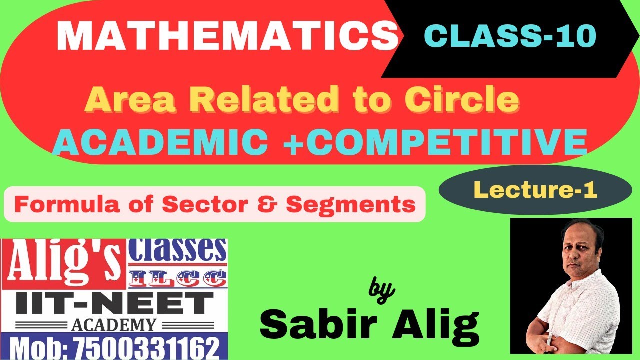 Mathematics-Class-10- Area Related to Circle- Formula of area of Sector ...