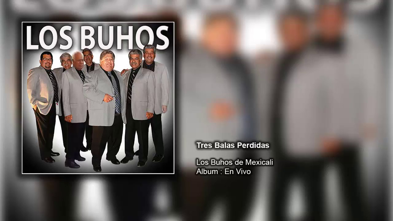 Tres Balas Perdidas - Los Búhos - YouTube