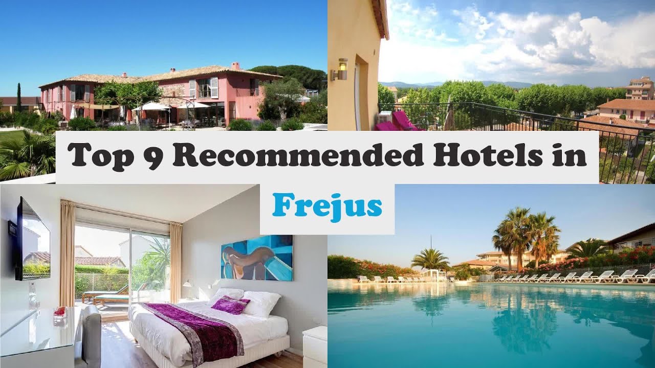 Top 9 Recommended Hotels In Frejus | Best Hotels In Frejus - YouTube
