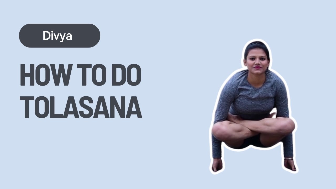 How to do Tolasana (Scale Pose): Harnessing Balance and Focus ...