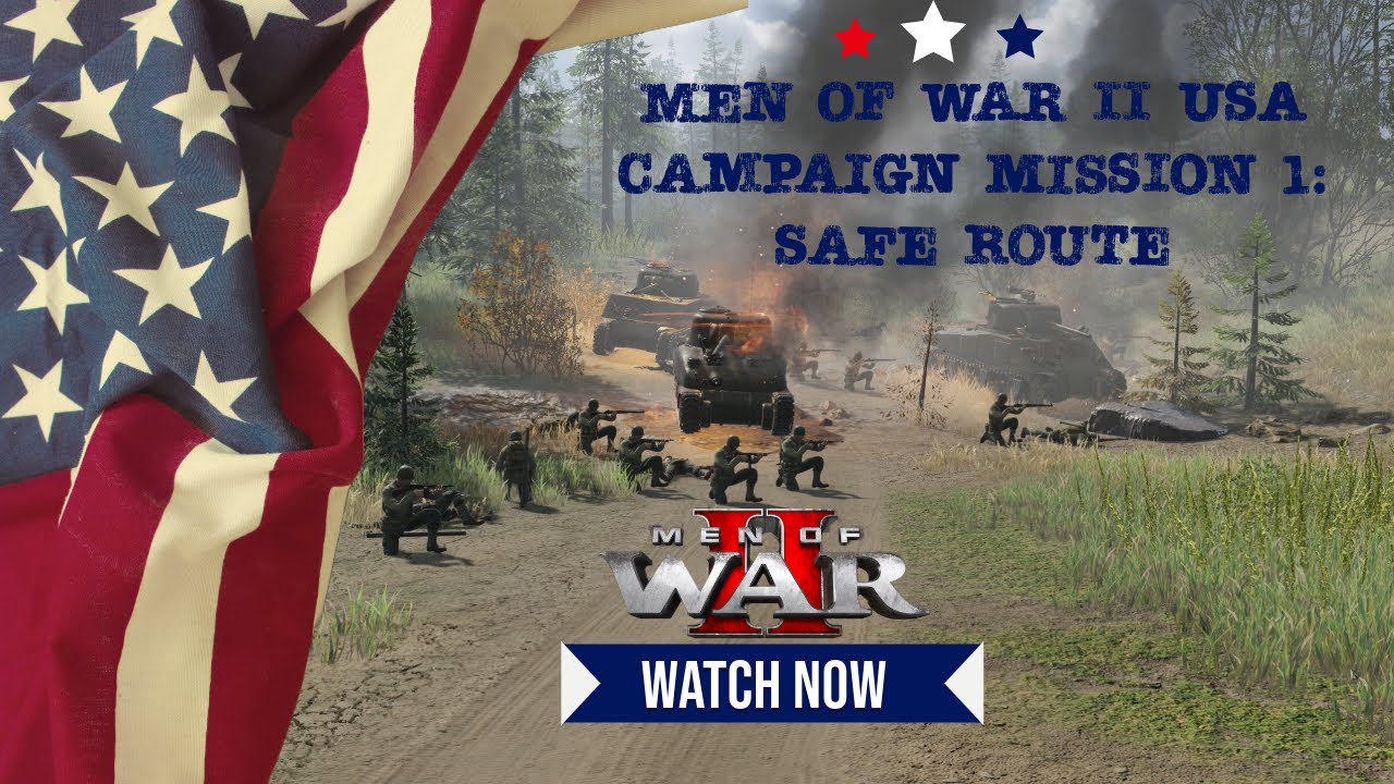 Men of War II USA Campaign Mission 1: Safe Route - YouTube