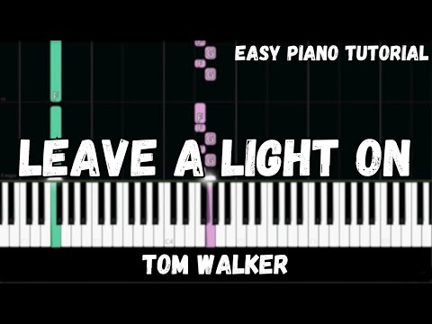 Tom Walker - Leave a Light On (Easy Piano Tutorial)