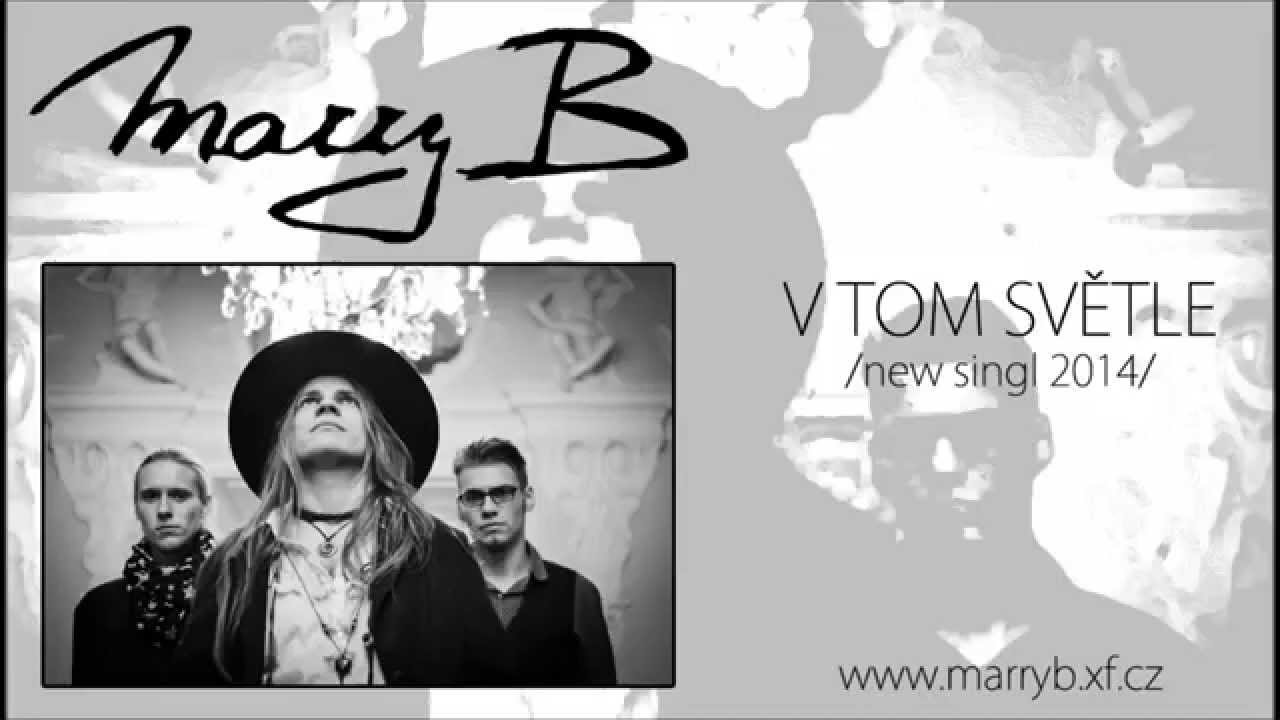 Marry B - V tom světle [new singl 2014] - YouTube