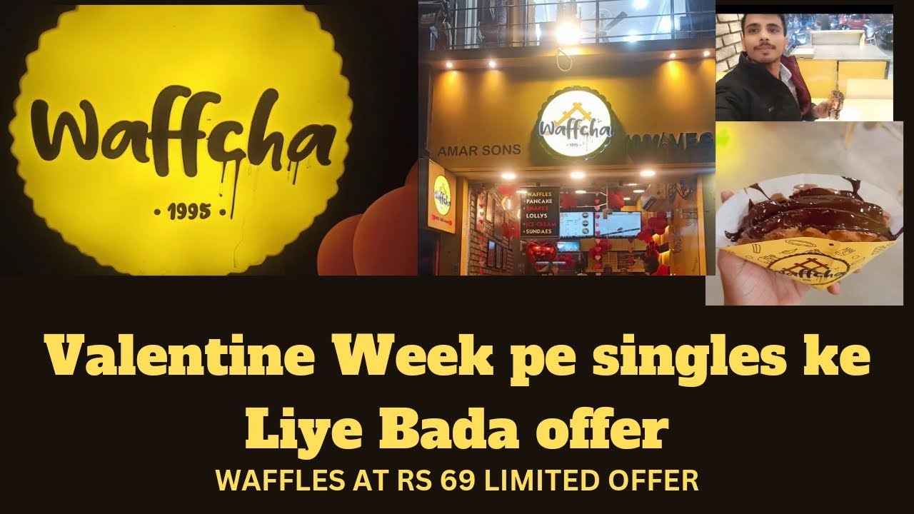 𝗩𝗮𝗹𝗲𝗻𝘁𝗶𝗻𝗲 𝗪𝗲𝗲𝗸 पे 𝗦𝗶𝗻𝗴𝗹𝗲𝘀 के लिए 𝟲𝟵 𝗥𝘀 𝗺𝗲 𝗪𝗮𝗳𝗳𝗹𝗲𝘀 | 𝗢𝗳𝗳𝗲𝗿 𝗧𝗶𝗹𝗹 𝟭𝟱 𝗳𝗲𝗯 ...