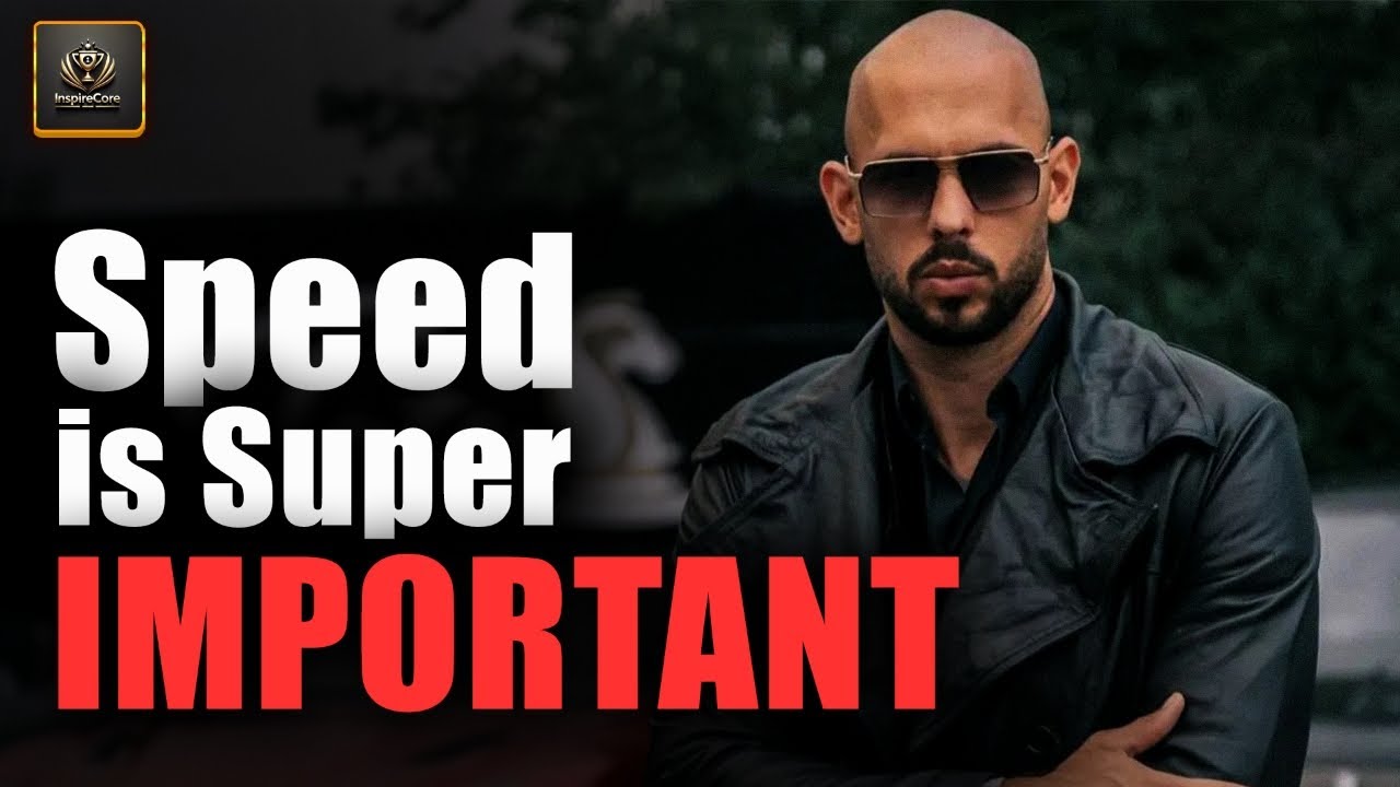 Andrew Tate Reveals Why Speed Is the Key to Success | InspireCore ...
