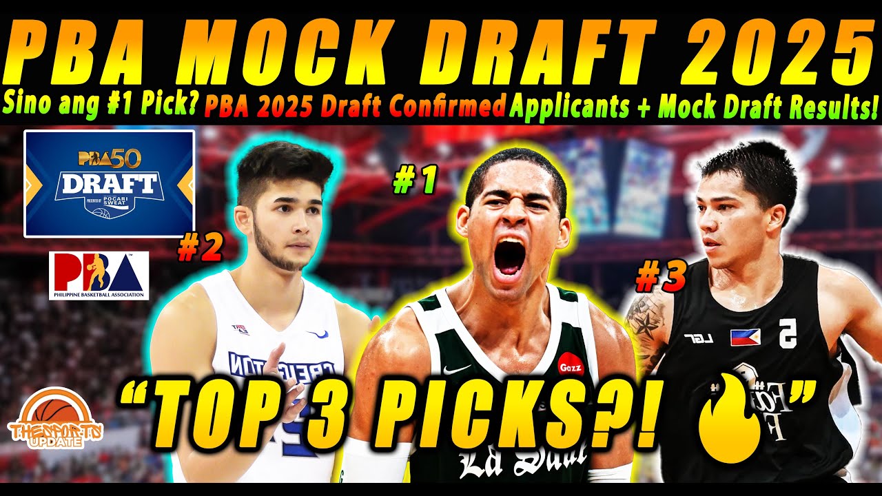 PBA 2025 DRAFT: Mga Siguradong Magpapa-Draft at Sino ang Magiging TOP 3 ...