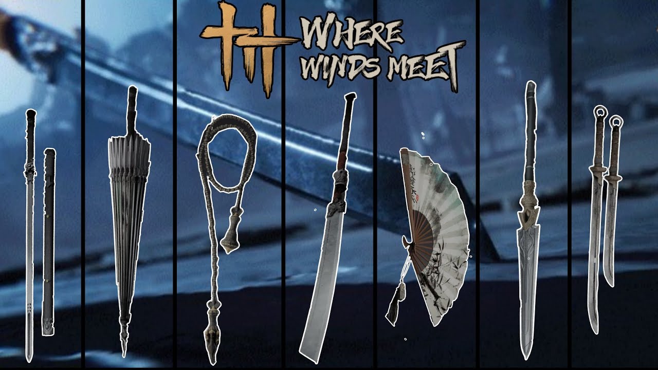 7 COLD WEAPONS GAMEPLAY SHOWCASE - WHERE WINDS MEET - YouTube