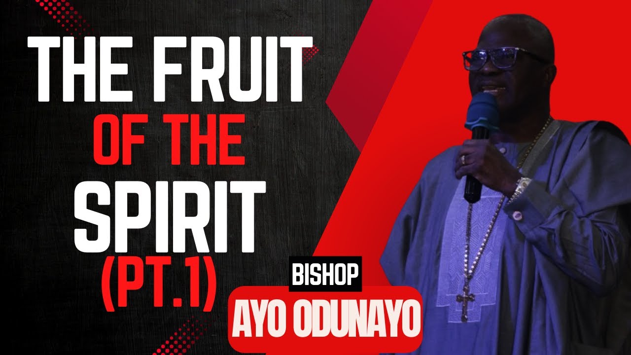 The Fruit of The Spirit(Pt. 1) - YouTube
