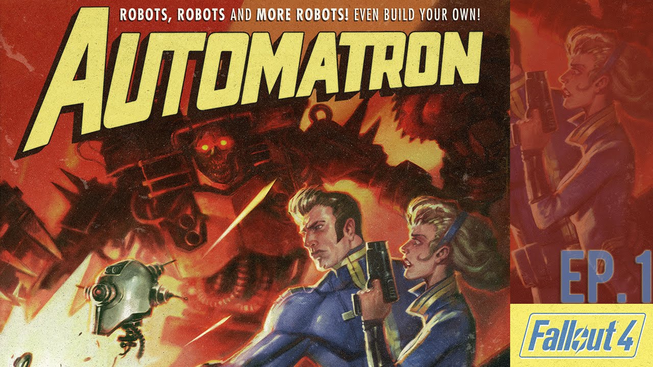 Fallout 4 - Automatron DLC - Ep. 1 (Take 2) - YouTube
