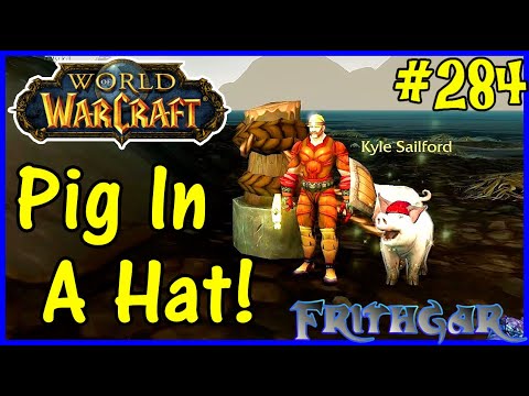 Let's Play World Of Warcraft #284: Pig In A Hat! - YouTube