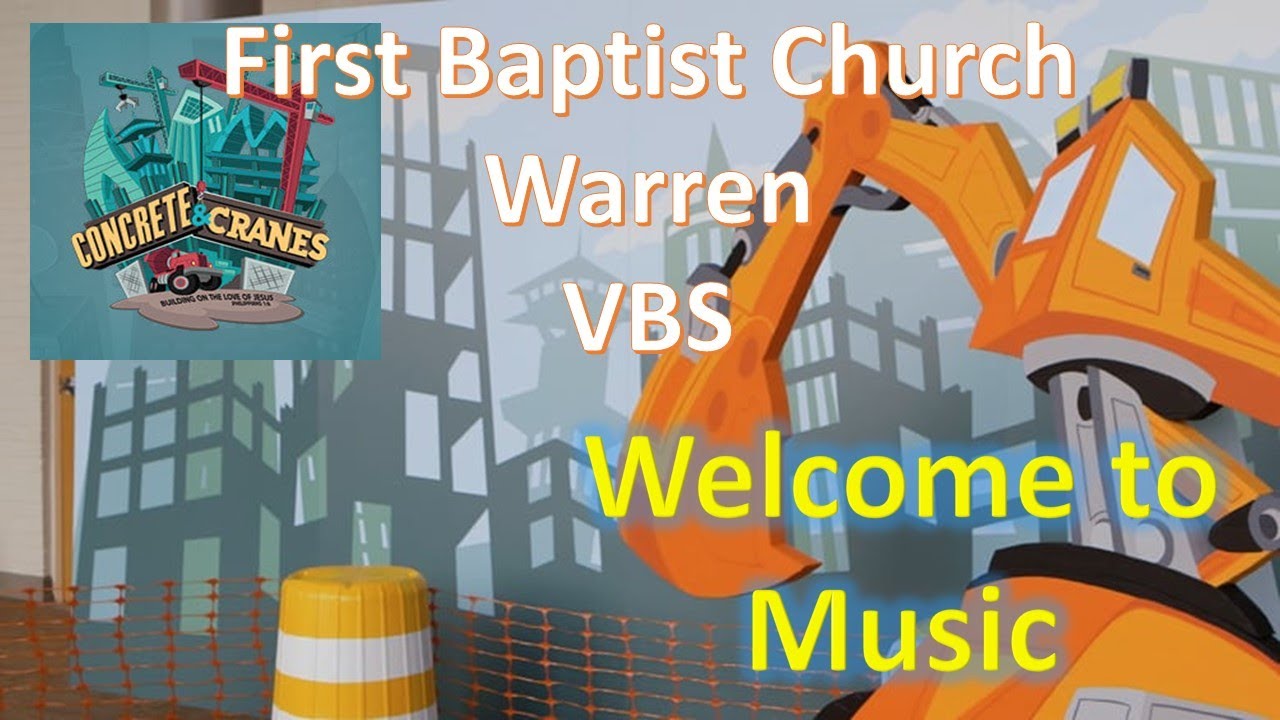 VBS Day 1 2020 First Baptist Church Warren AR. Concrete and Cranes ...