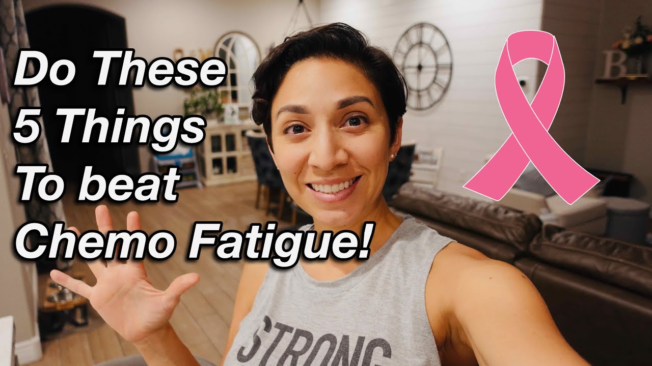 Managing Chemo Fatigue Effectively With THESE Tips - YouTube