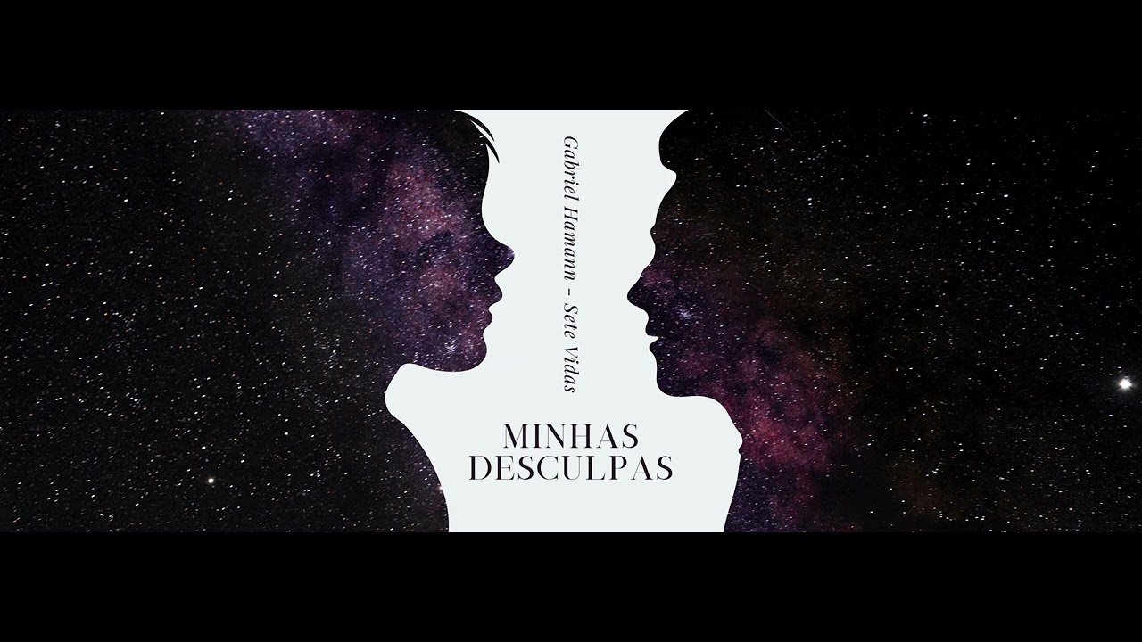 Gabriel Hamann & Sete Vidas - Minhas Desculpas - YouTube Music