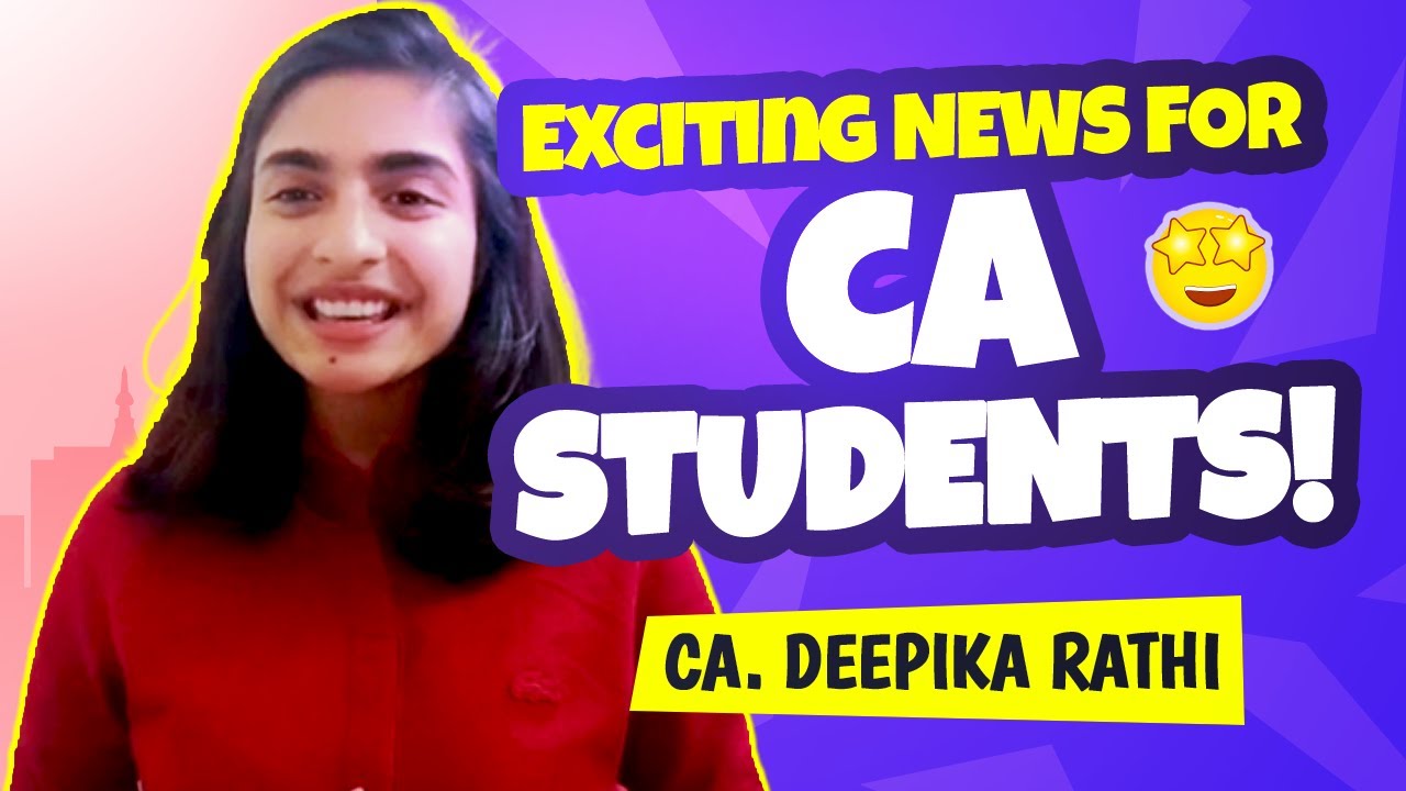 Exciting News for CA Students 💪🤩- Deepika Rathi's CA Talks - YouTube