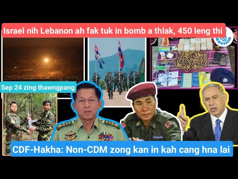Sep 24 zing thawngpang: CDF-Hakha nih Non- CDM pawl ralrinnak pek.SAC ralkap le Pyi Tuh Sit an i ...