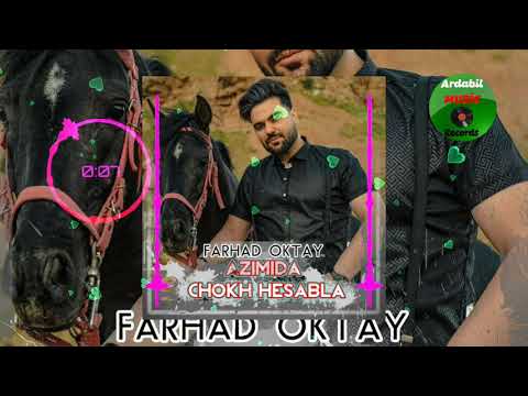 Ferhad Oktay - Azimida çox hesabla (Yeni 2020)