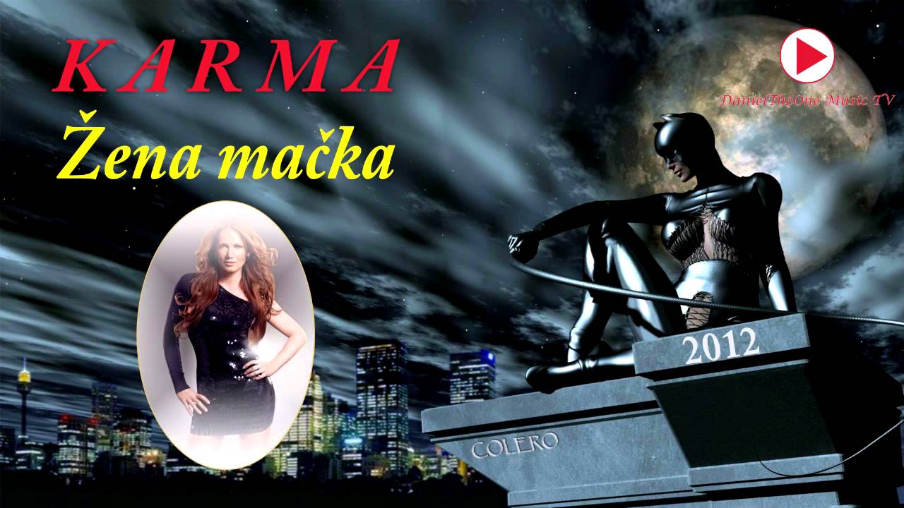 Karma-Žena mačka( Radio Cut 2012) HD - YouTube