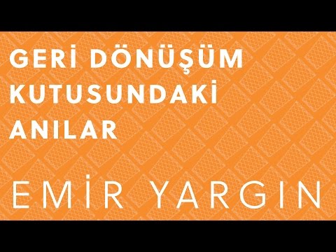 Emir Yargın - Geri Dönüşüm Kutusundaki Anılar (2015)