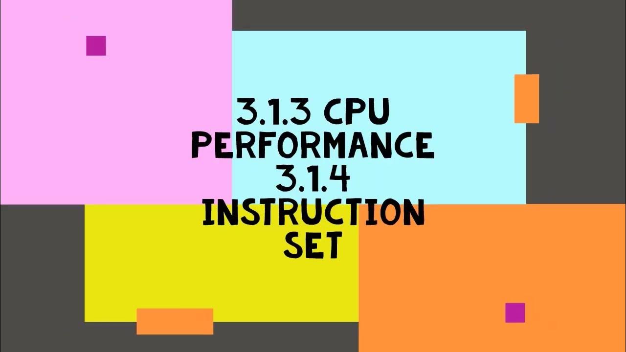 3.1.3-4 CPU Performance and Instruction Set (Part 2) - Computer Science ...