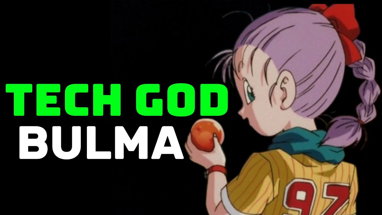 Bulma: Unparalleled Genius | A2W Report - YouTube