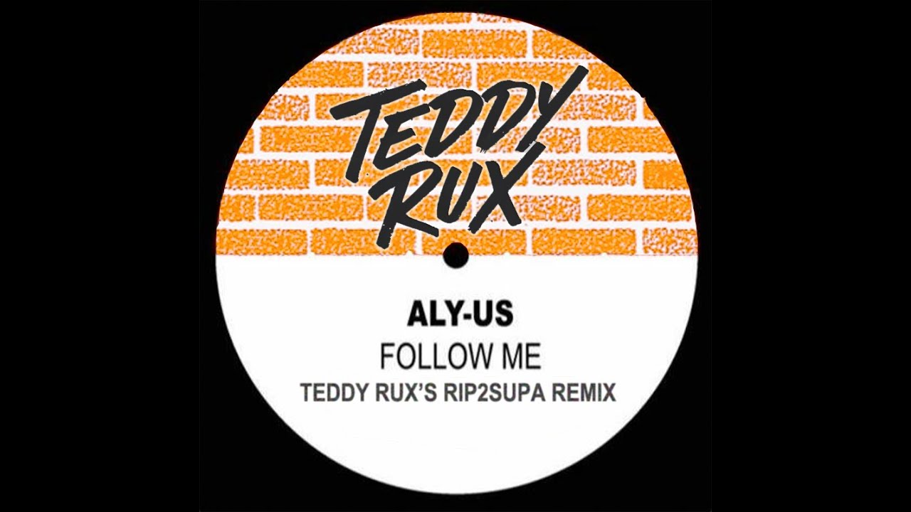 Aly-Us - Follow Me (Teddy Rux's RIP2SUPA Remix) - YouTube